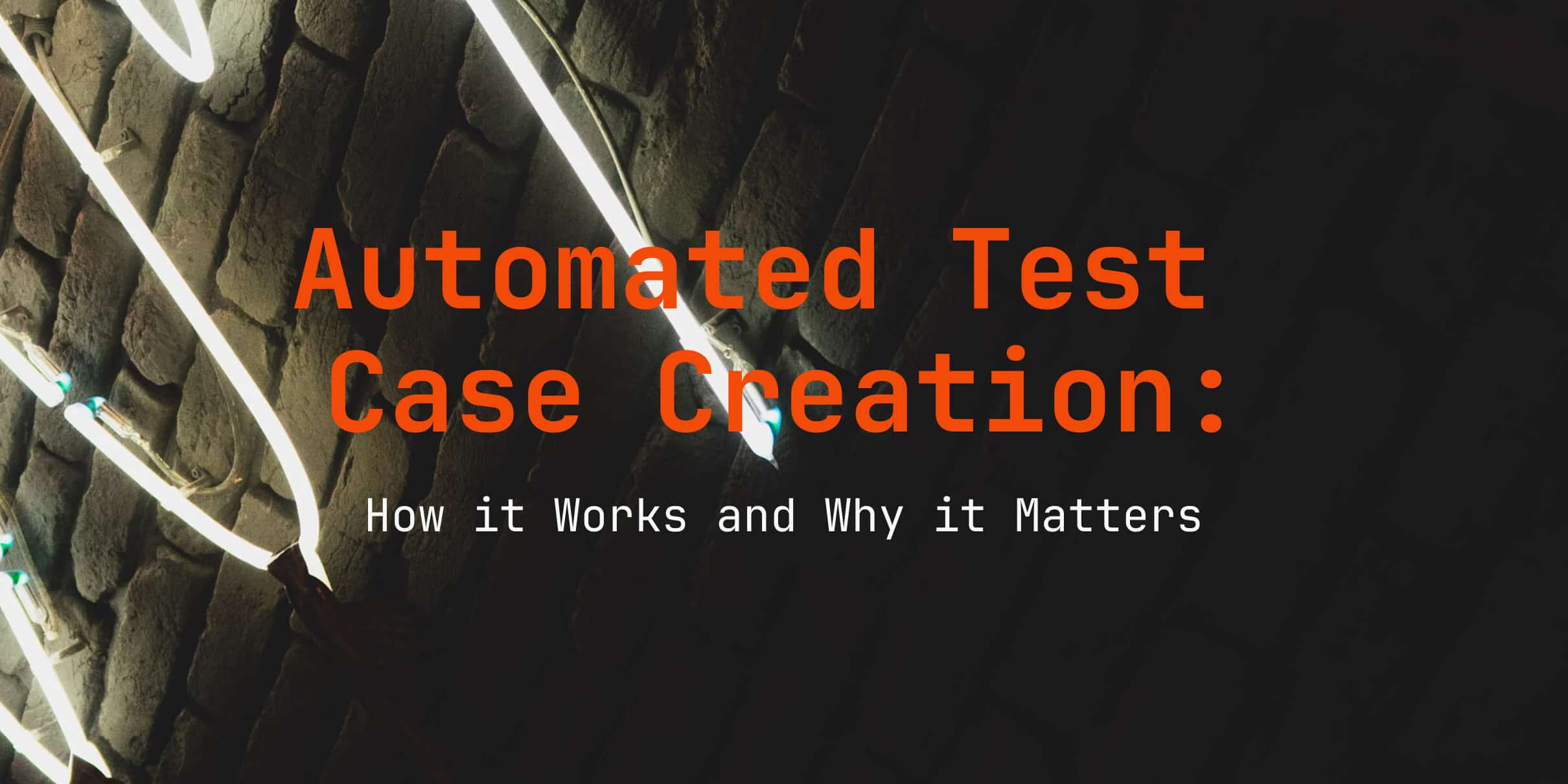 Automated Test Case Creation How It Works And Benefits 